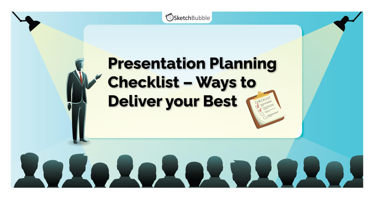 Presentation Planning Checklist – Ways to Deliver your Best