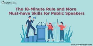 The 18-Minute Rule and More Must-have Skills for Public Speakers