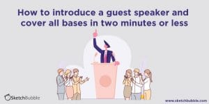 How to introduce a guest speaker and cover all bases in two minutes