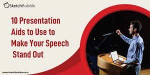 10 Presentation Aids to Use to Make Your Speech Stand Out