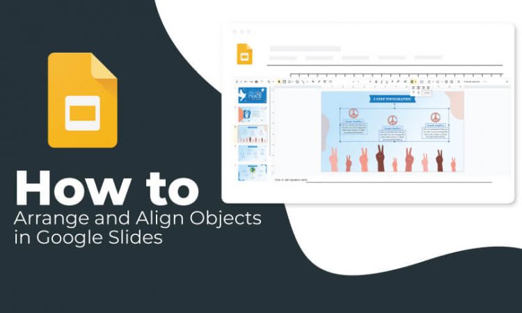How To Arrange And Align Objects In Google Slides